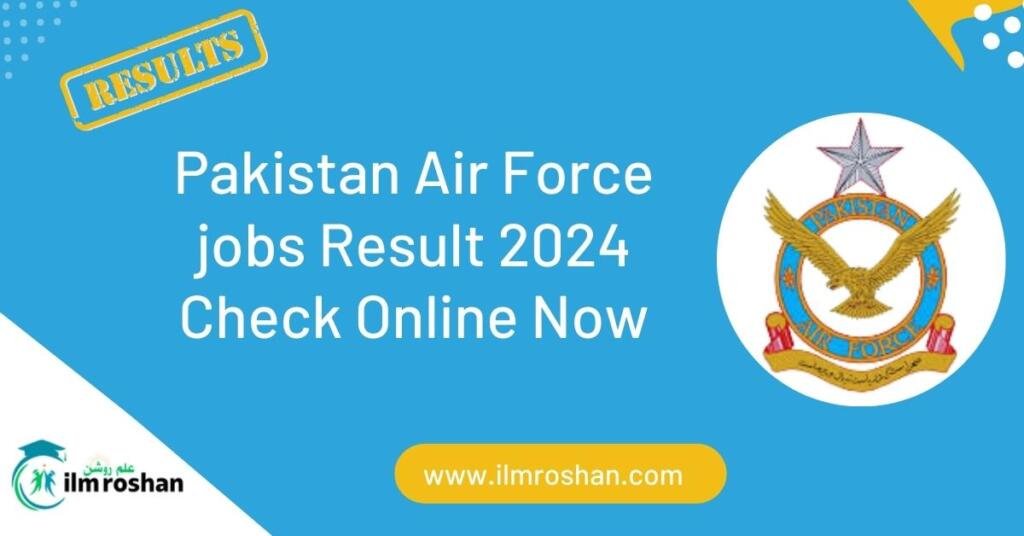 Pakistan Air Force jobs Result 2024 Check Online Now