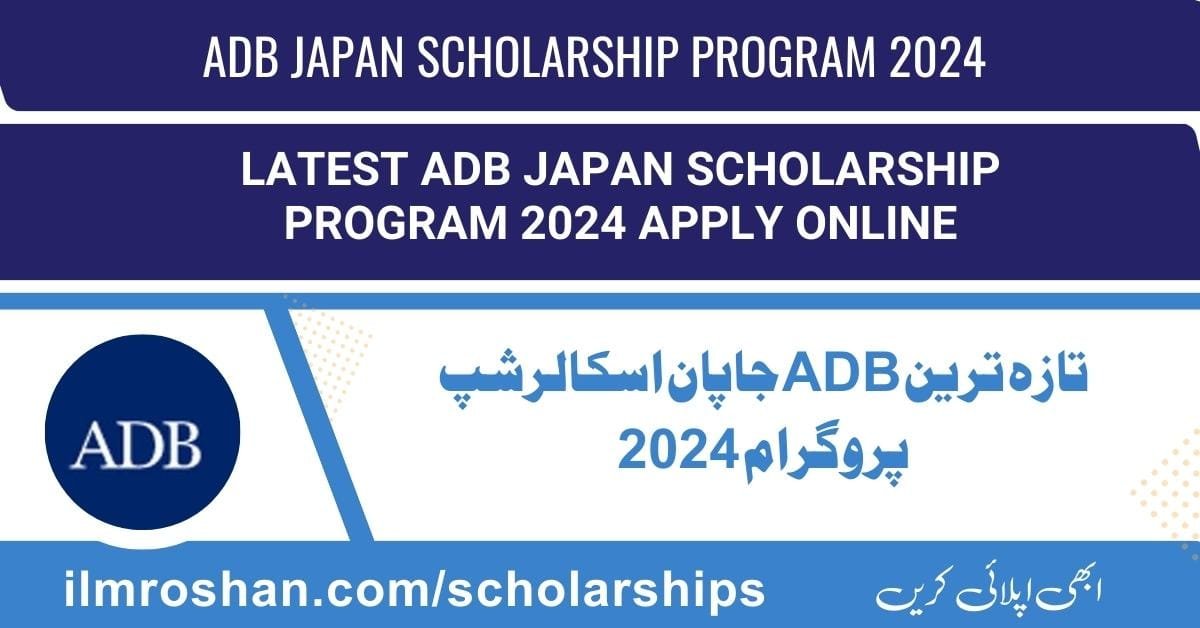 Latest ADB Japan Scholarship Program 2024 Apply Online